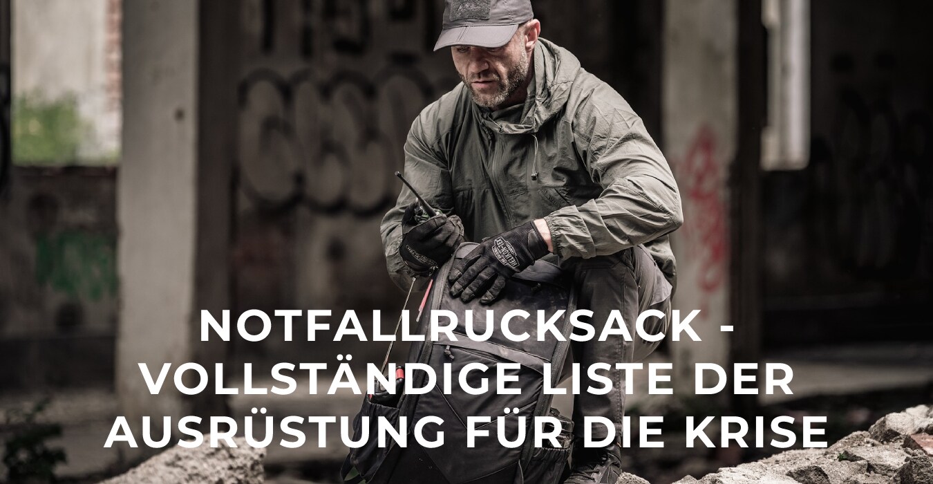 Fluchtrucksack - vollständige Liste der Ausrüstung für die Krise ...