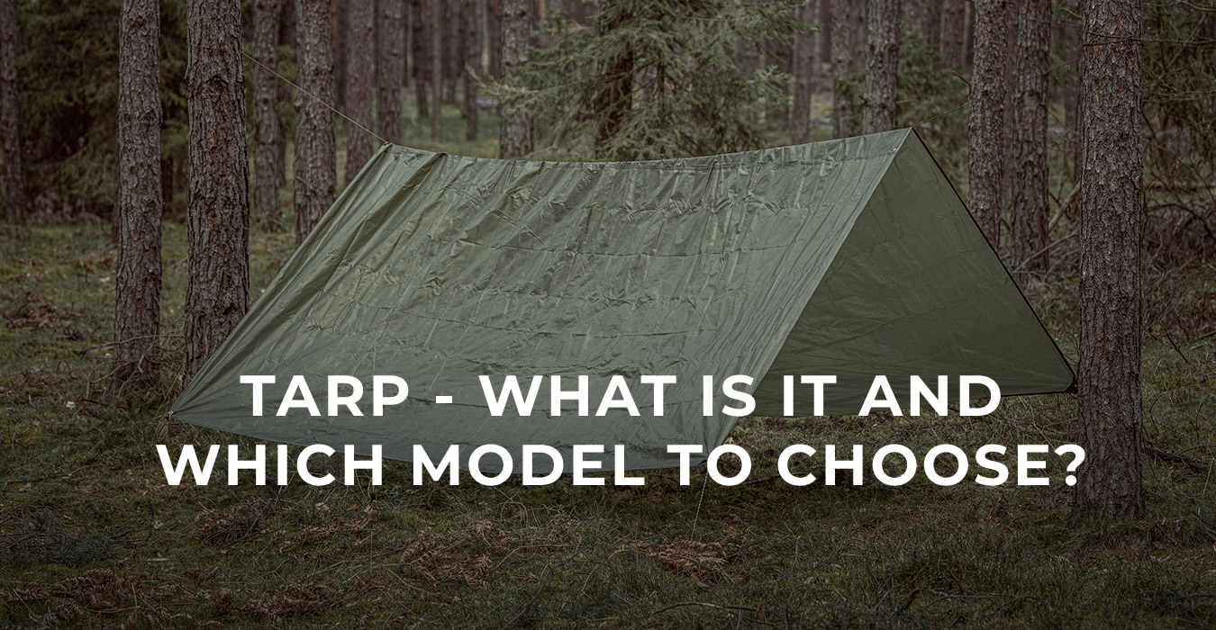Tarp - what is it and which model to choose? - Guides - MILITARY.EU Shop